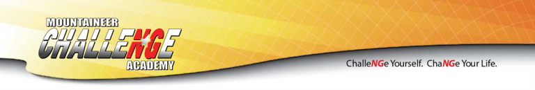 Mountaineer Challenge Academy – ChalleNGe Yourself. ChaNGe Your Life.